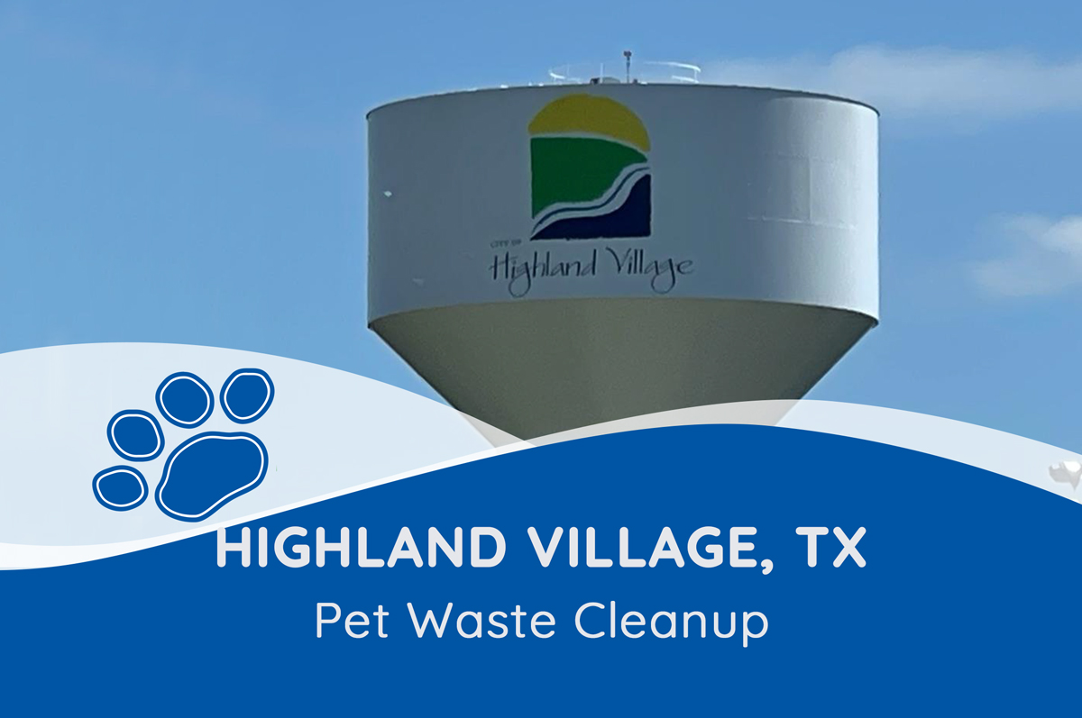 Highland Village TX Dog Poop Cleaning Service | Pet Waste Inc